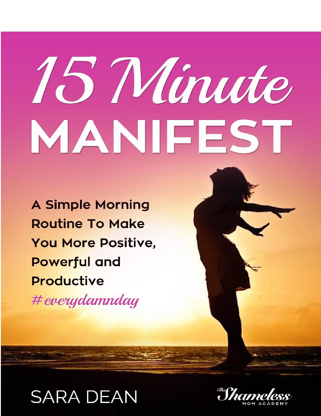 Shameless Mom 15-Minute-Manifest-2022-pdf | Shameless Mom